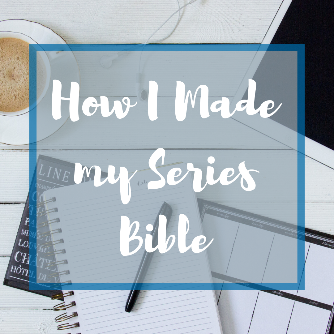 How I Made my Series Bible