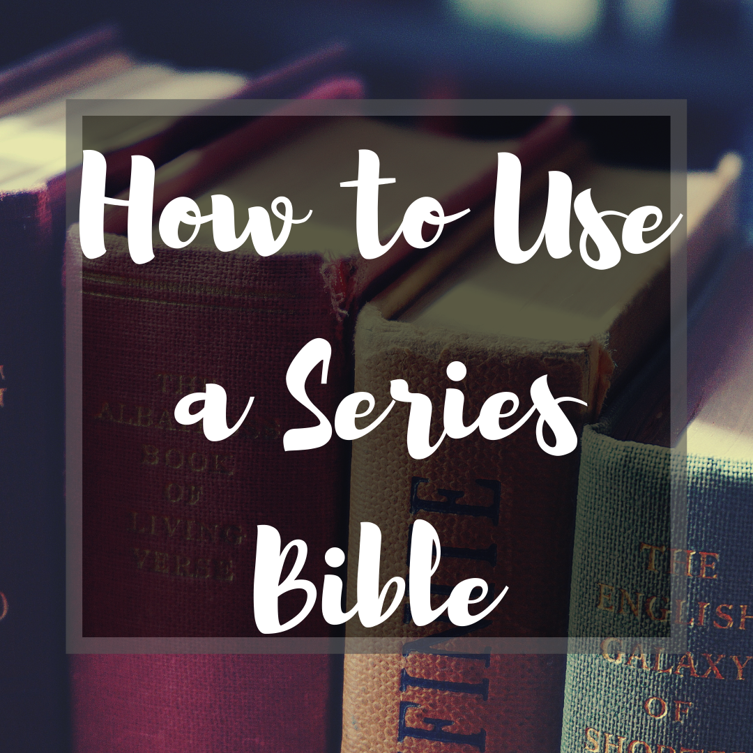 How to Use a Series Bible